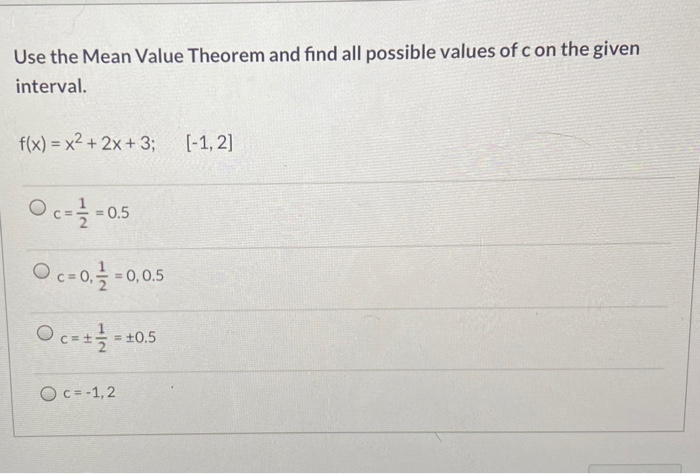 Solved Use the Mean Value Theorem and find all possible | Chegg.com