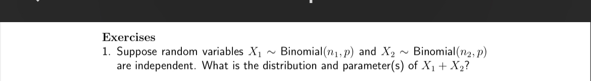 Solved ExercisesSuppose random variables x1∼Binomial(n1,p) | Chegg.com