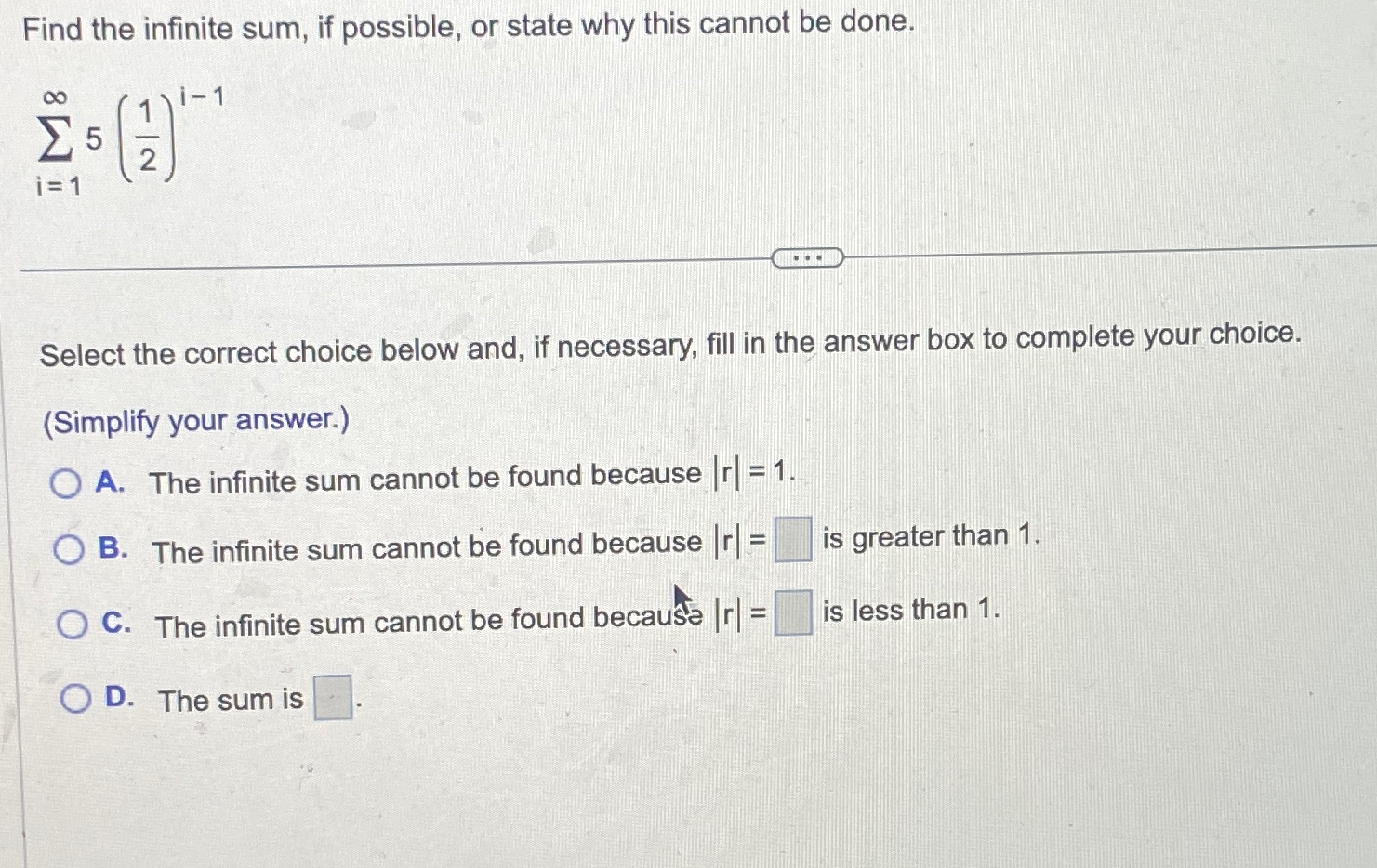 Solved Find the infinite sum, if possible, or state why this | Chegg.com
