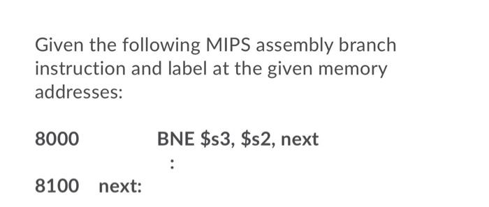 Solved Use the following MIPS assembly instruction: addi | Chegg.com