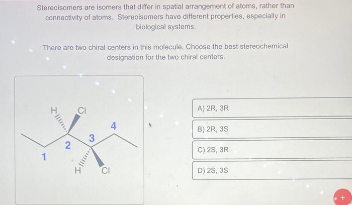 Solved Stereoisomers Are Isomers That Differ In Spatial