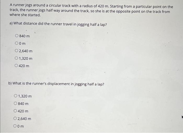 Solved A runner jogs around a circular track with a radius | Chegg.com