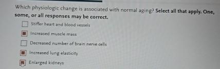Solved Which physiologic change is associated with normal | Chegg.com