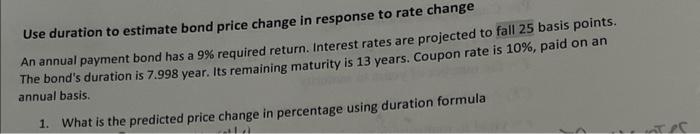 Solved Use duration to estimate bond price change in | Chegg.com