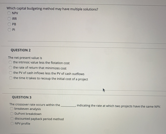 Solved Which Capital Budgeting Method May Have Multiple Chegg