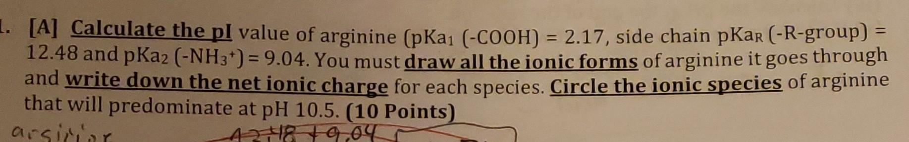 Solved [A] Calculate the pI value of arginine | Chegg.com