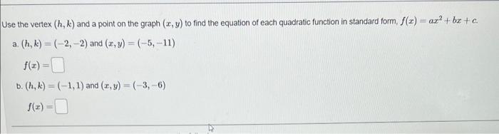Solved Use the vertex (h, k) and a point on the graph (y) to | Chegg.com