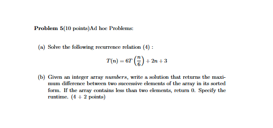 Solved Problem 5(10 ﻿points)Ad ﻿hoc Problems:(a) ﻿Solve the | Chegg.com