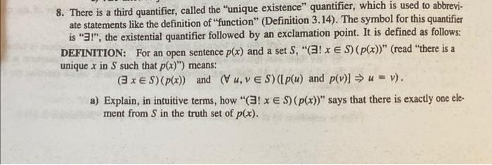 Solved 8. There is a third quantifier, called the "unique | Chegg.com