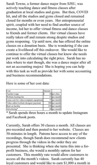 Solved Sarah Towne, a former dance major from SJSU, was | Chegg.com