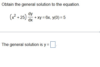 Solved Obtain the general solution to the equation. | Chegg.com