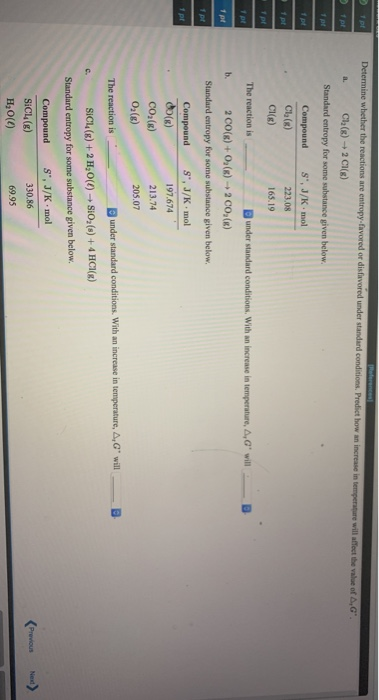 Solved Determine whether the reactions are entropy.favored | Chegg.com
