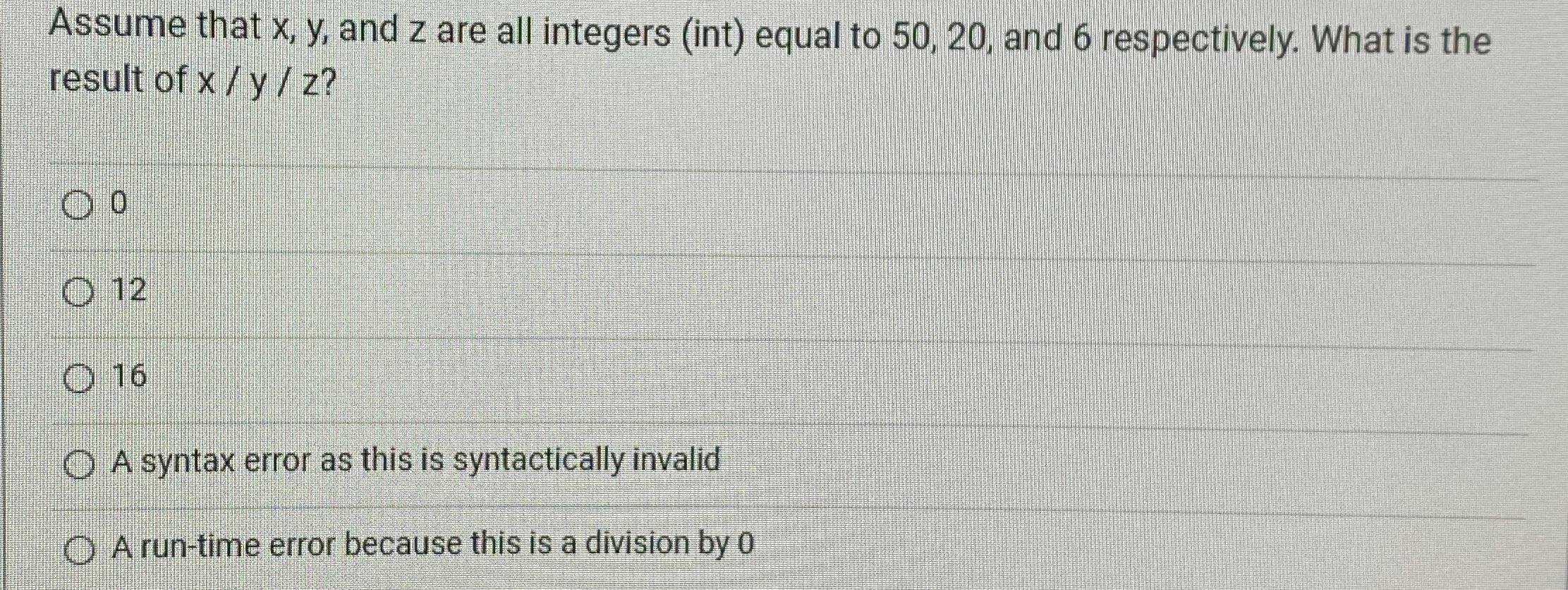 Solved Assume that x,y, ﻿and z ﻿are all integers (int) | Chegg.com