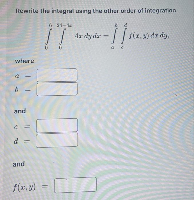 Solved Rewrite the integral using the other order of | Chegg.com