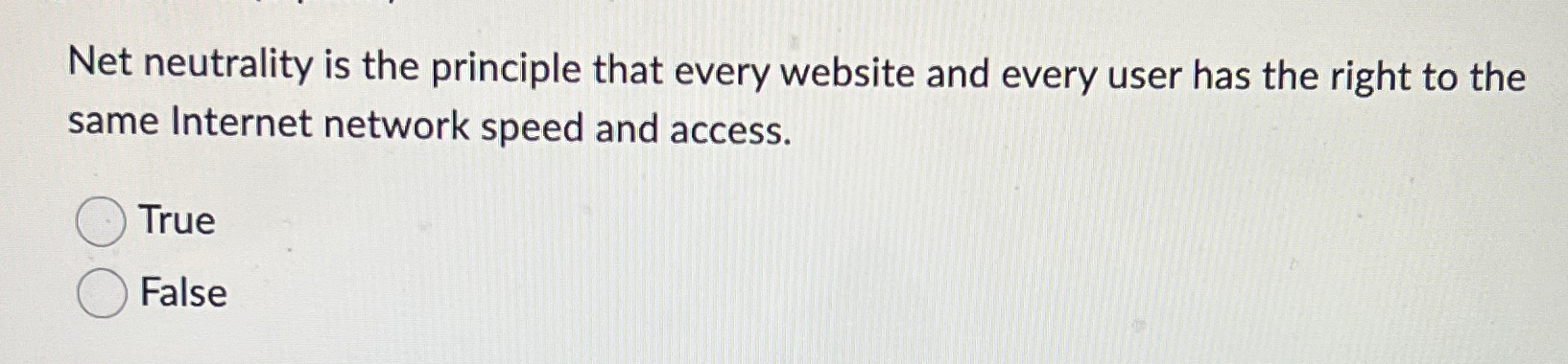 Solved Net neutrality is the principle that every website | Chegg.com