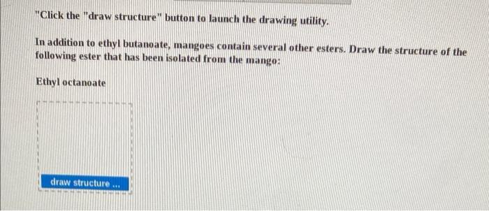 Solved "Click the "draw structure" button to launch the | Chegg.com