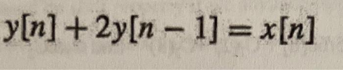 Solved Find the unit impulse response h(n) of the system | Chegg.com