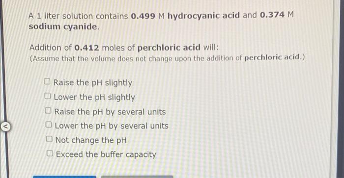 Solved A 1 liter solution contains 0.499 M hydrocyanic acid | Chegg.com