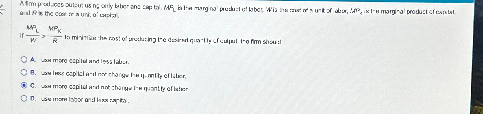Solved A firm produces output using only labor and capital. | Chegg.com