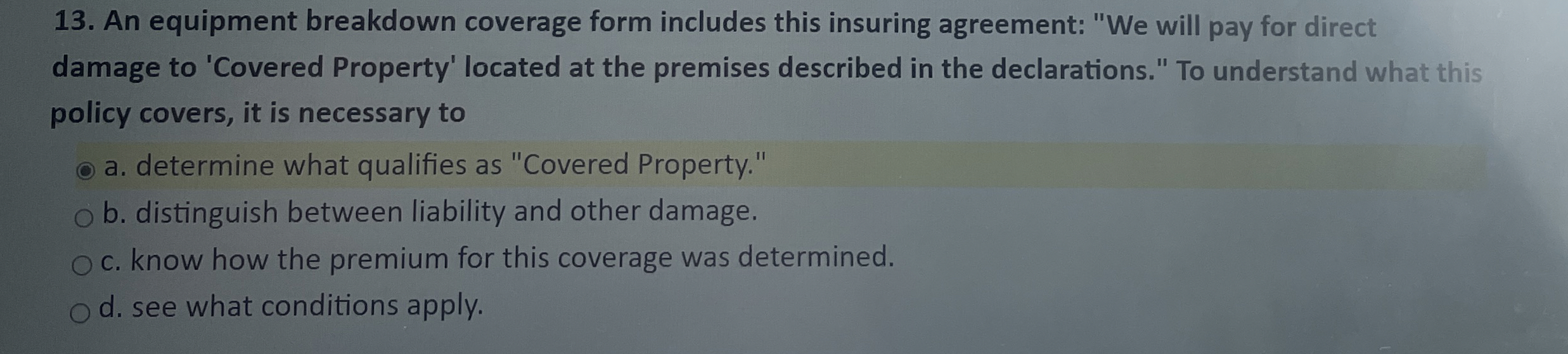 Solved An equipment breakdown coverage form includes this | Chegg.com