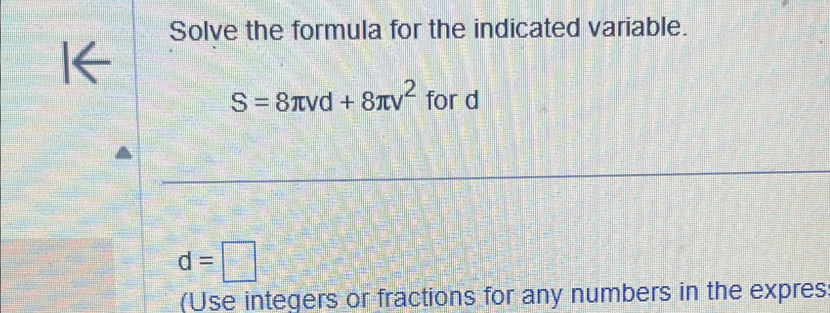 Solved Solve the formula for the indicated | Chegg.com