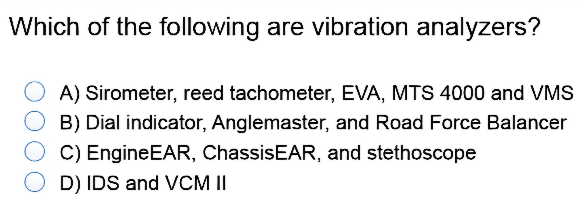Solved Which of the following are vibration analyzers?A) | Chegg.com
