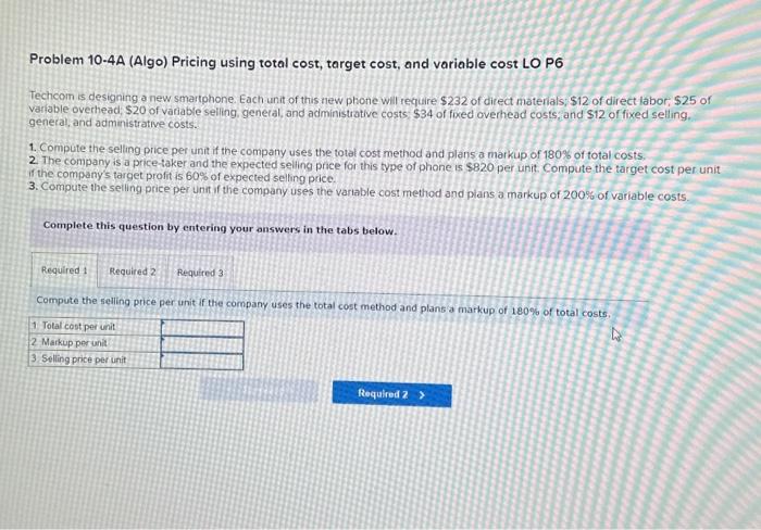 Solved Problem 10-4A (Algo) Pricing using total cost, target | Chegg.com