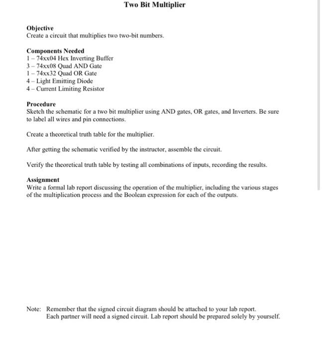 Two Bit Multiplier Objective Create a circuit that | Chegg.com