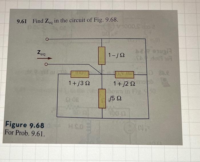 Solved 9.61 Find Zeq in the circuit of Fig. 9.68. Figure | Chegg.com