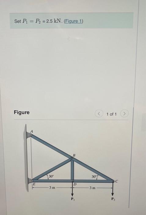 Solved Set P1=P2=2.5kN Figure | Chegg.com Solved Set P1=P2=2.5kN Figure | Chegg.com
