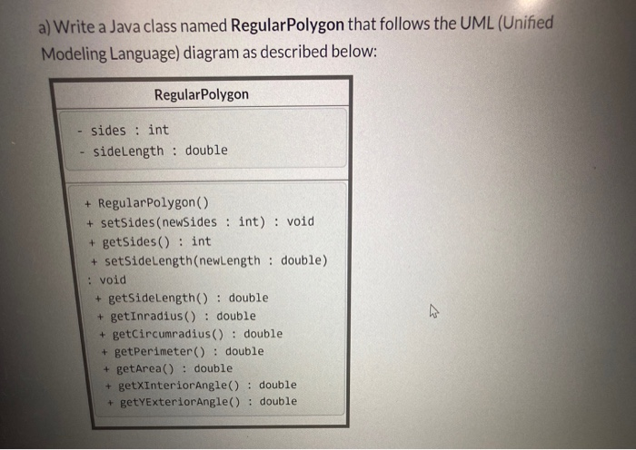 Solved a) Write a Java class named Regular Polygon that | Chegg.com
