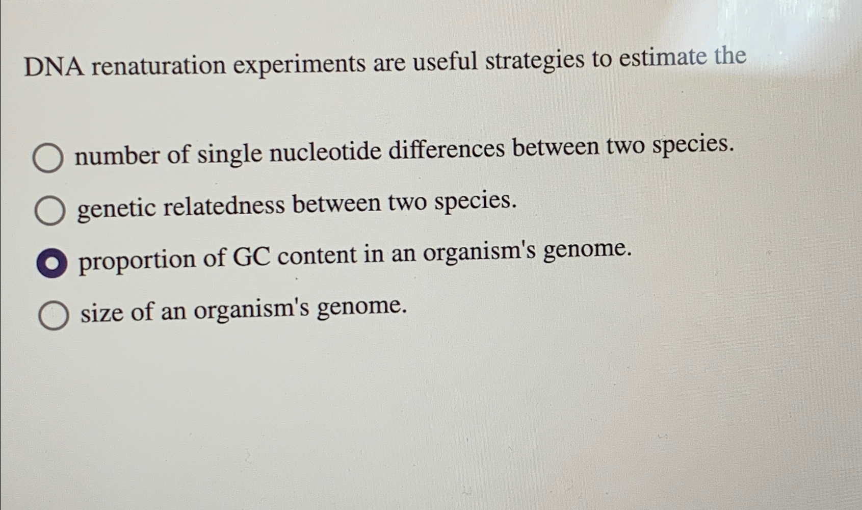 Solved DNA renaturation experiments are useful strategies to | Chegg.com