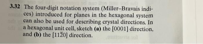 Solved 3.32 The four-digit notation system (Miller-Bravais | Chegg.com