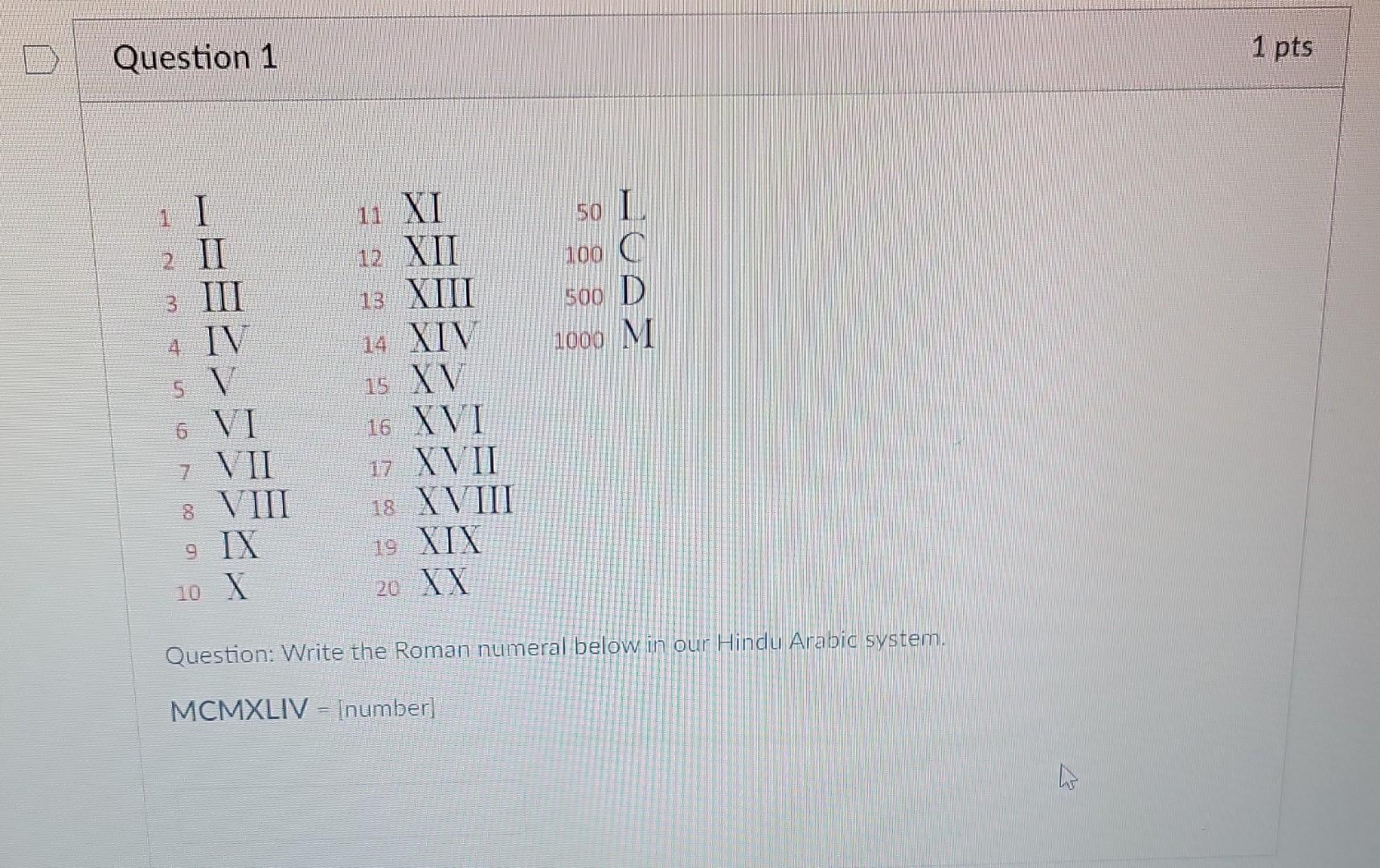 Solved Question 1 1 pts 21II 3 आI 4 IV 5 6VI 7II 8 III 9IX | Chegg.com