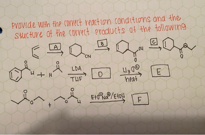 Solved Provide With The Correct Reaction Conditions And The