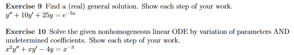 Solved Exercise 9 ﻿Find a (real) ﻿general solution. Show | Chegg.com