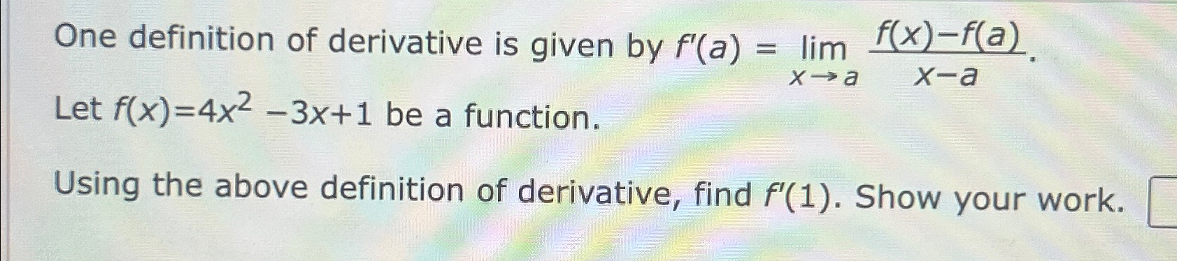 Solved One definition of derivative is given by | Chegg.com