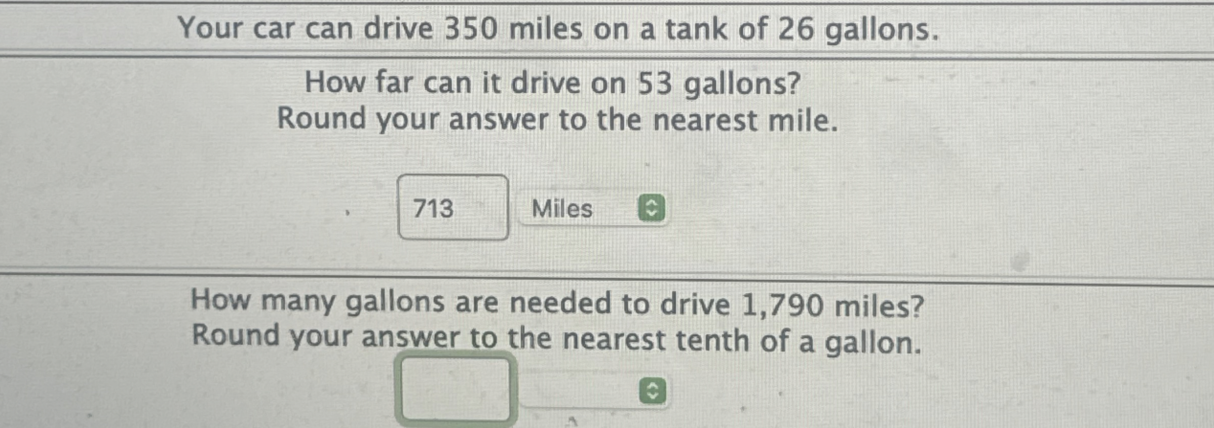Solved Your car can drive 350 ﻿miles on a tank of 26 | Chegg.com