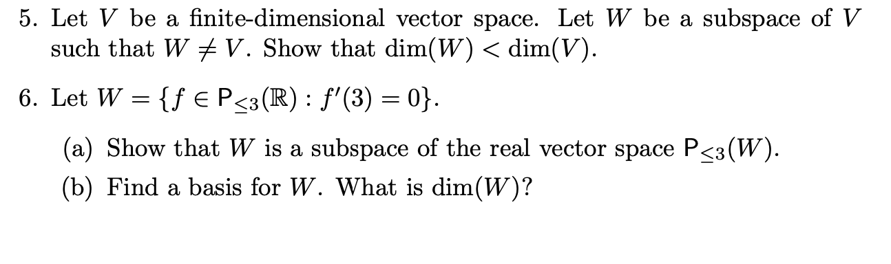 Let V be ﻿a finite-dimensional vector space. Let W be | Chegg.com