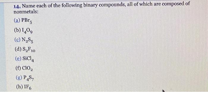 Solved 14. Name each of the following binary compounds, all | Chegg.com