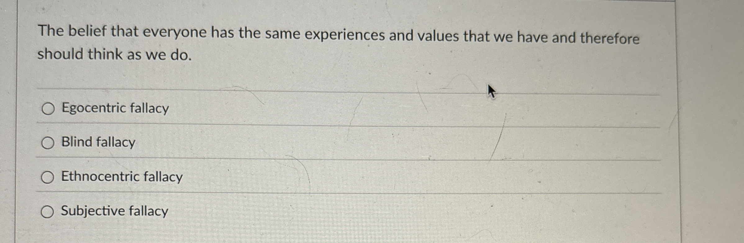 Solved The belief that everyone has the same experiences and | Chegg.com