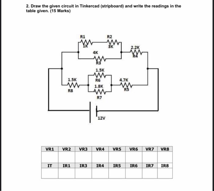Solved 2. Draw the given circuit in Tinkercad (stripboard) | Chegg.com
