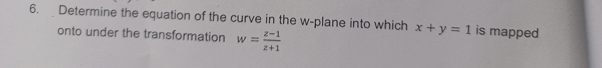 Solved Determine the equation of the curve in the w-plane | Chegg.com