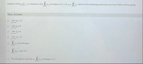Suppose that (an)n=1∞ ﻿is a sequence and ∑n=1∞an | Chegg.com
