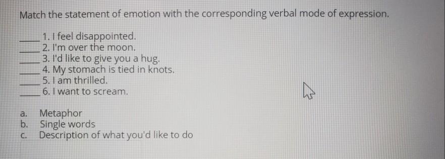 Solved Match the statement of emotion with the corresponding | Chegg.com
