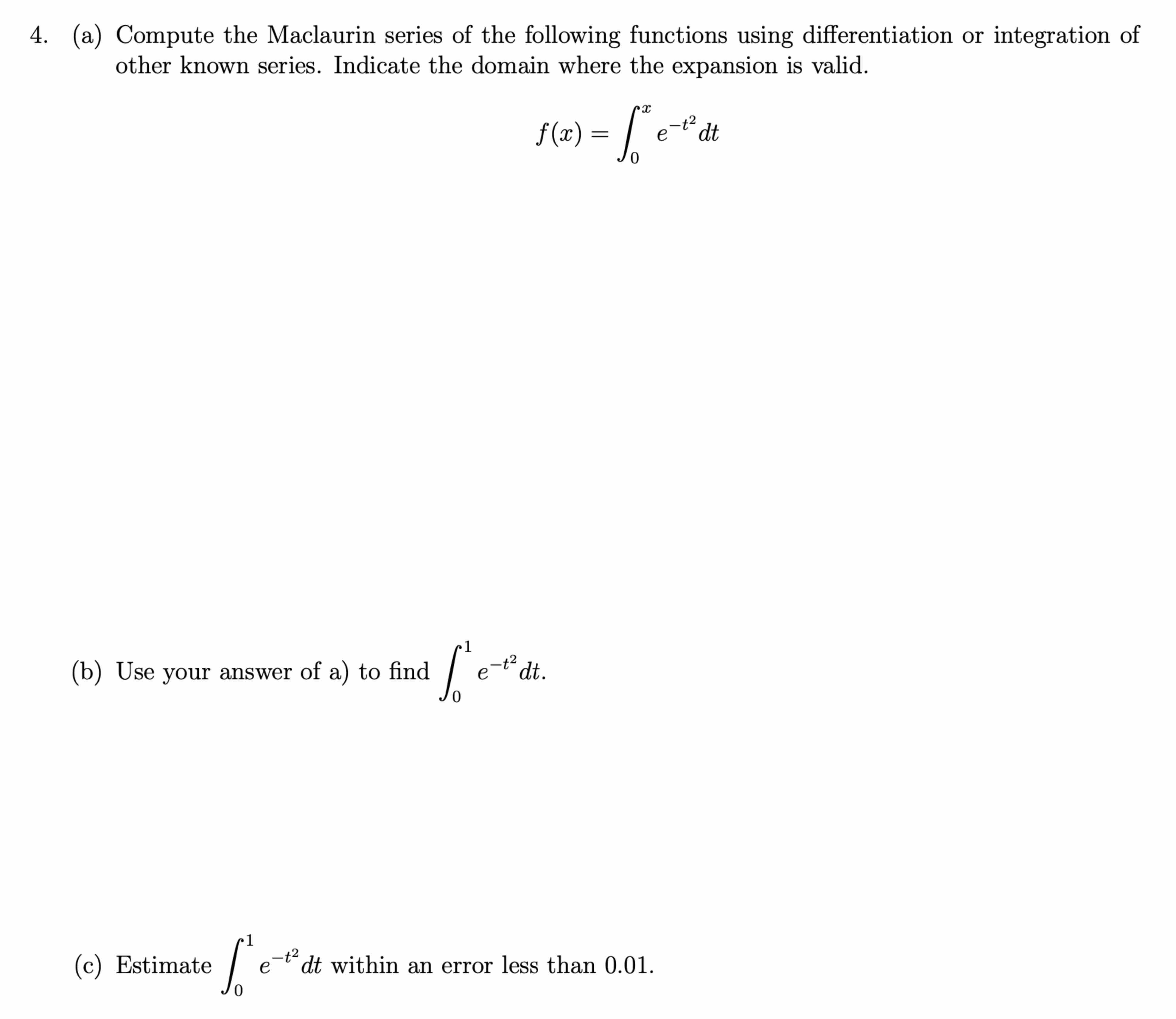 Solved (a) ﻿Compute the Maclaurin series of the following | Chegg.com
