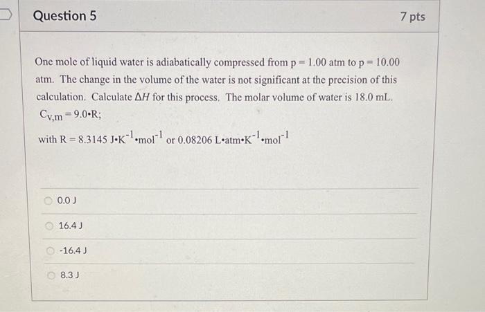 Solved Question 4 7 pts One mole of liquid water is | Chegg.com
