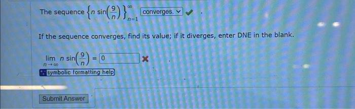Solved The sequence {nsin(n9)}n=1∞ If the sequence | Chegg.com