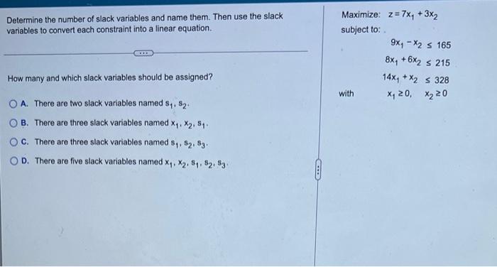 Solved Determine the number of slack variables and name | Chegg.com