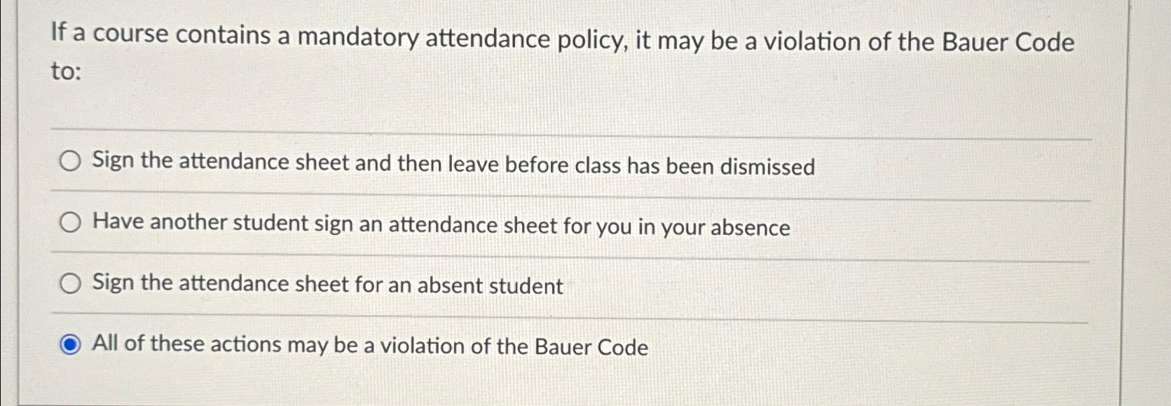 Solved If a course contains a mandatory attendance policy, | Chegg.com